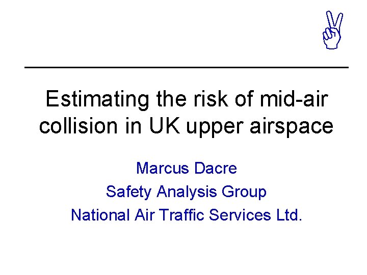 Estimating the risk of midair collision in UK