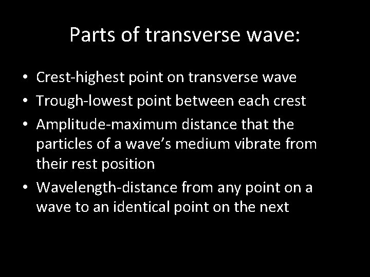 What is a wave A periodic disturbance in