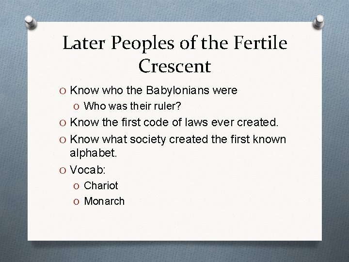 Test Review Mesopotamia and the Fertile Crescent Early