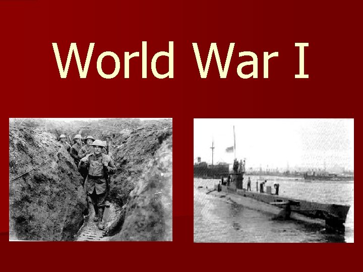 World War I What is a world war