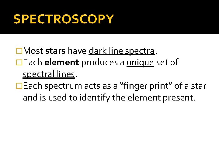 SPECTROSCOPY AND DOPPLER WAVE ELECTROMAGNETIC SPECTRUM Other light
