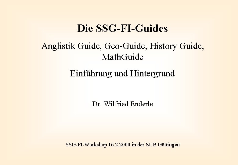 Die SSGFIGuides Anglistik Guide GeoGuide History Guide Math