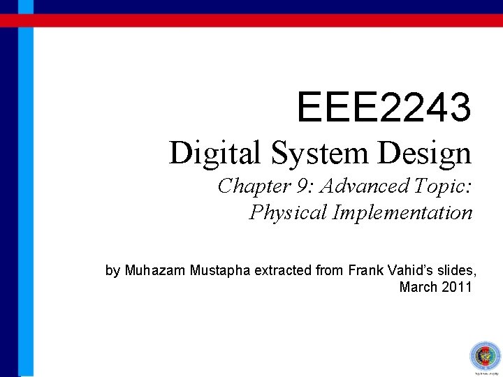 EEE 2243 Digital System Design Chapter 9 Advanced