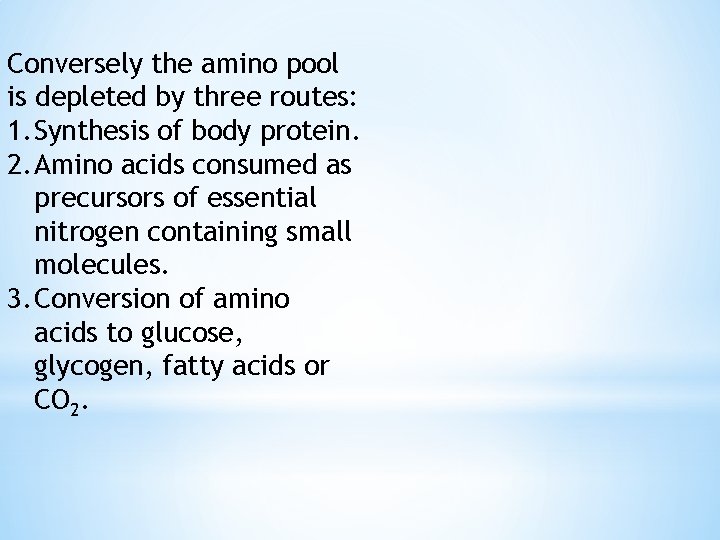 Unlike fats and carbohydrates amino acids are not