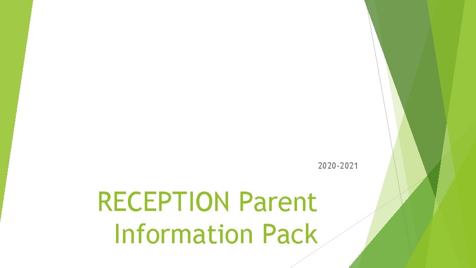 2020 2021 RECEPTION Parent Information Pack Meet the