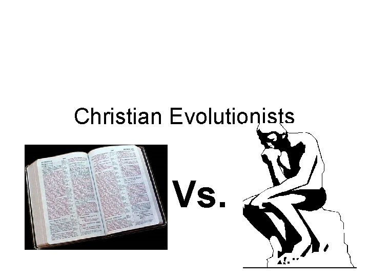 Christian Evolutionists Vs Overview Categories issues with Christians