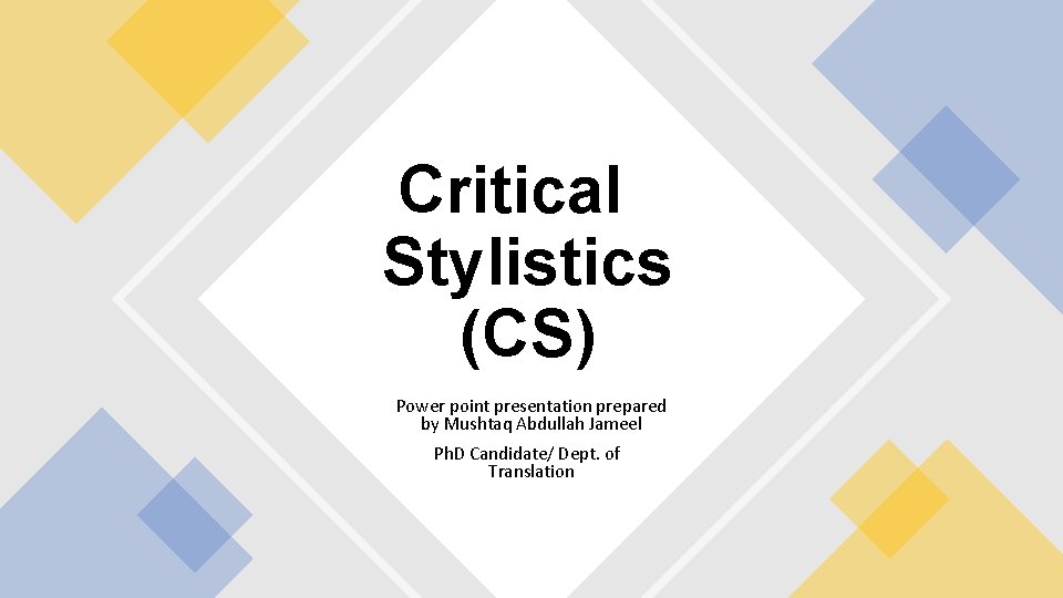 Critical Stylistics CS Power point presentation prepared by