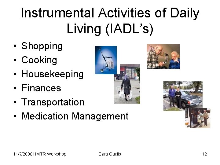 Aging Applications of Human Motion and Activity Detection