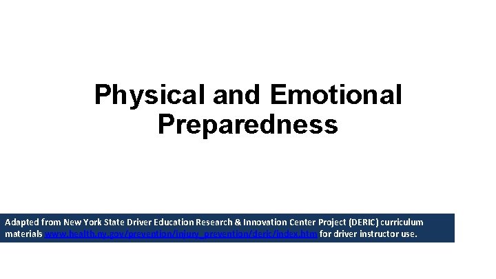 Physical and Emotional Preparedness Adapted from New York
