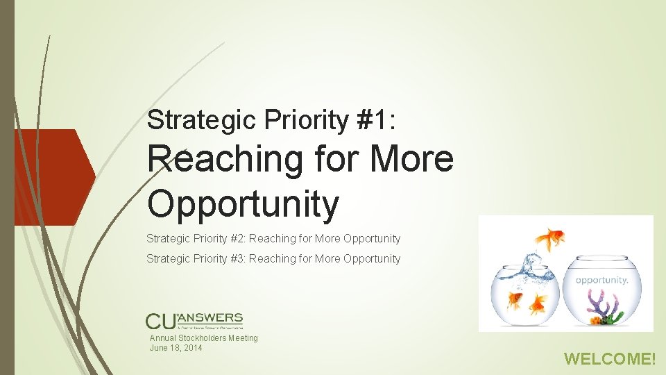 Strategic Priority 1 Reaching for More Opportunity Strategic