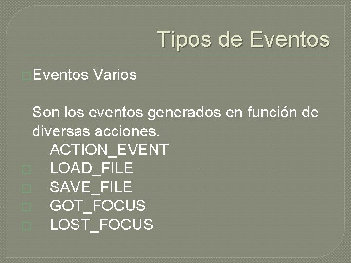 Programacin Orientada a Objetos Tipos de Eventos Qu