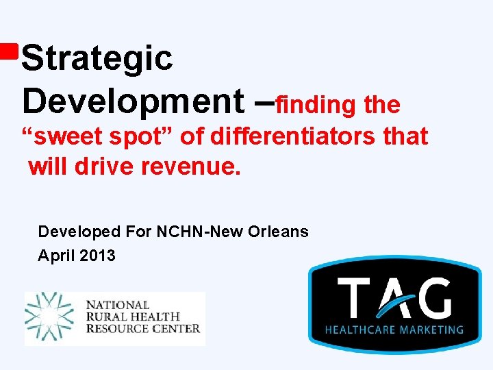 Strategic Development finding the sweet spot of differentiators