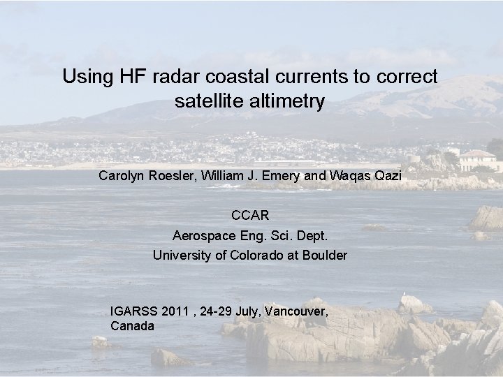 Using HF radar coastal currents to correct satellite