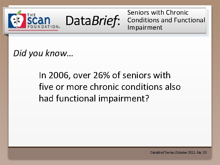 Data Brief Seniors with Chronic Conditions and Functional