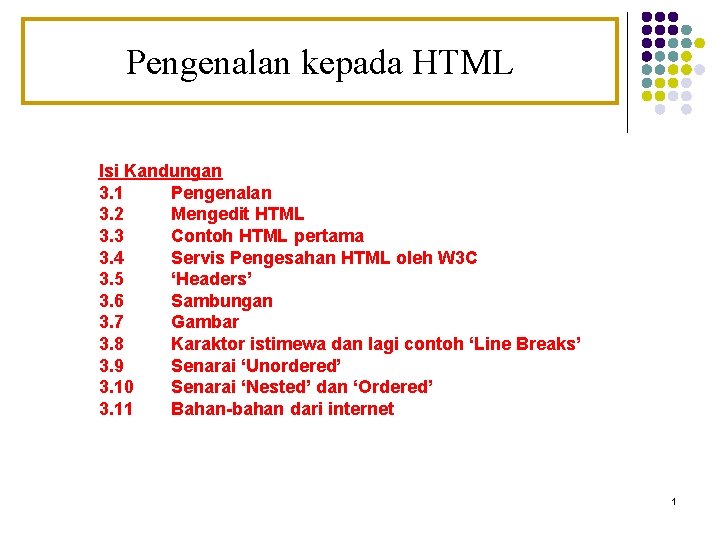 Pengenalan kepada HTML Isi Kandungan 3 1 Pengenalan