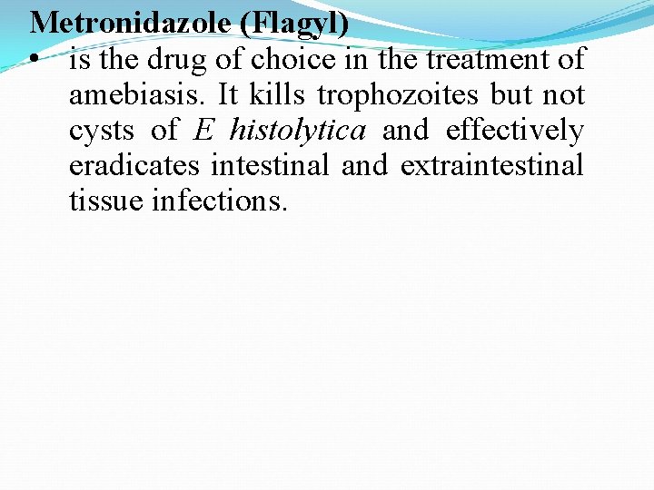 Antiamoebic Drugs AMEBIASIS Amebiasis also called amebic dysentry