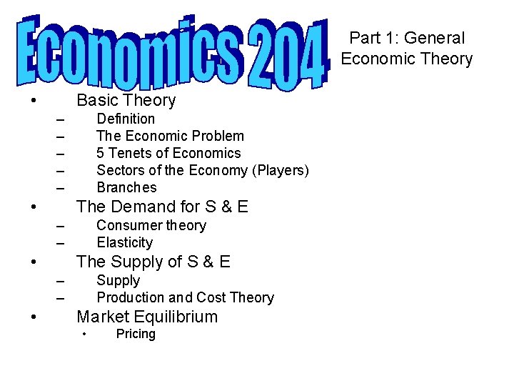 Course Outline Part 1 General Economic Theory Basic