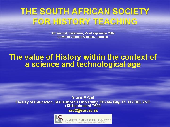 THE SOUTH AFRICAN SOCIETY FOR HISTORY TEACHING 14
