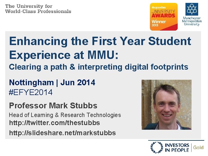 Enhancing the First Year Student Experience at MMU