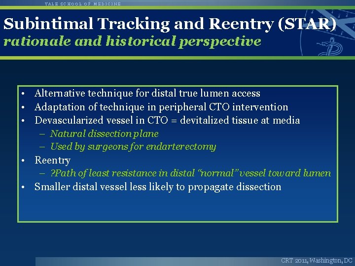Subintimal Tracking and Reentry for CTO STAR Method