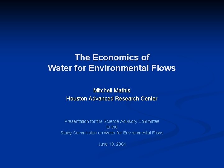 The Economics of Water for Environmental Flows Mitchell
