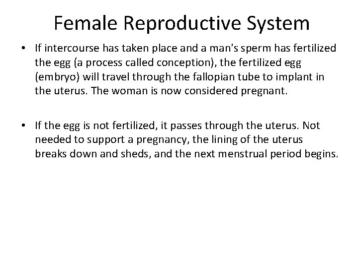 Basics of Reproduction Information taken from Web MD