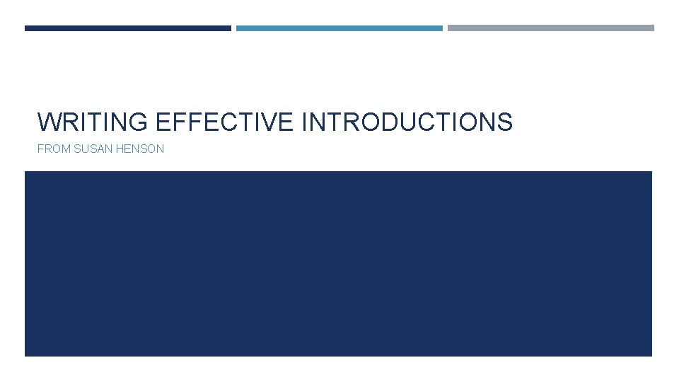 WRITING EFFECTIVE INTRODUCTIONS FROM SUSAN HENSON SYNTHESIS Part