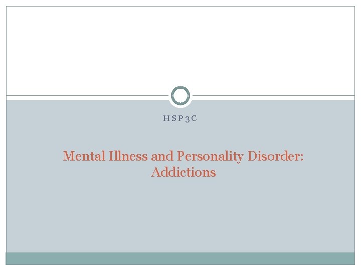 HSP 3 C Mental Illness and Personality Disorder