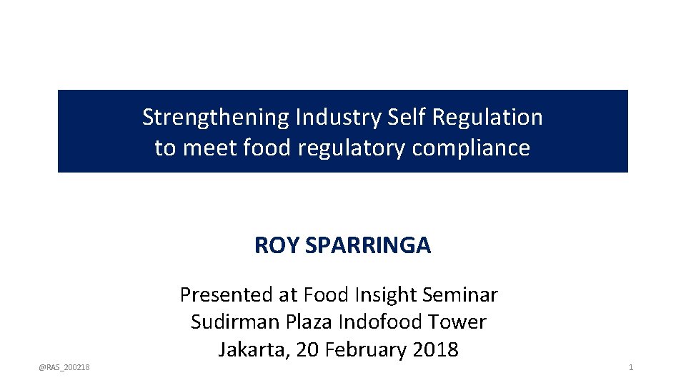 Strengthening Industry Self Regulation to meet food regulatory