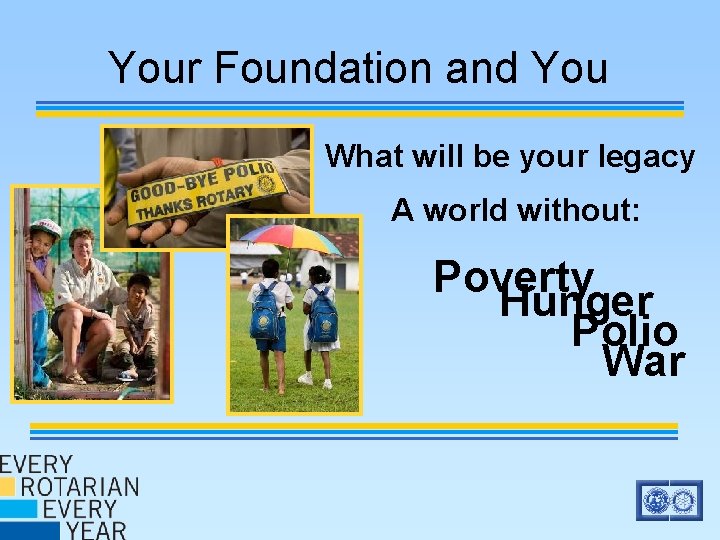 The Rotary Foundation of Rotary International Mission Statement