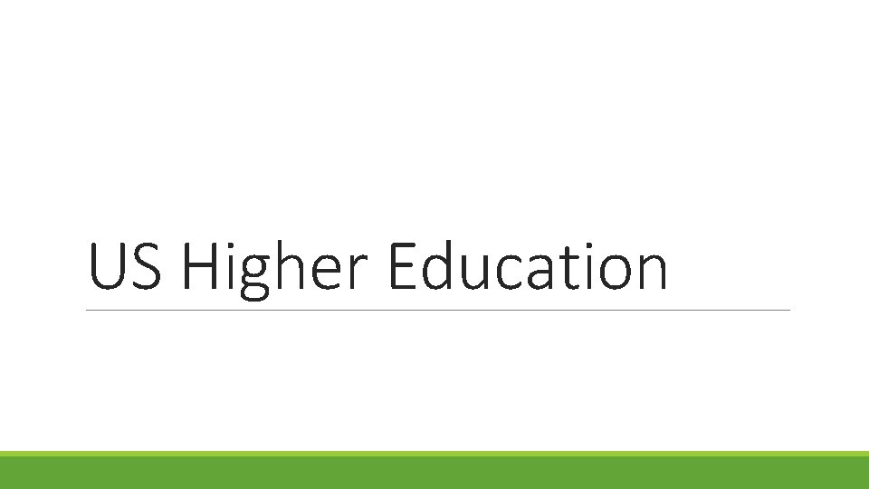 US Higher Education Basic Overview Length BA 4