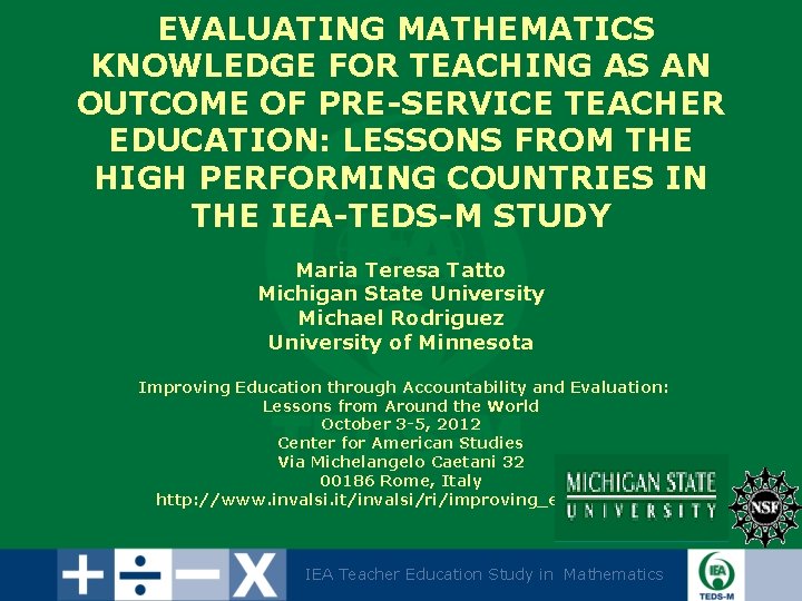 EVALUATING MATHEMATICS KNOWLEDGE FOR TEACHING AS AN OUTCOME