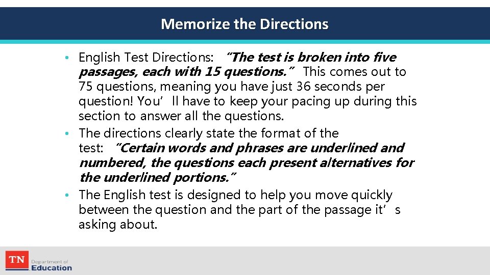 ACT STRATEGIES FOR CLASSROOM ENGLISH Memorize the Directions