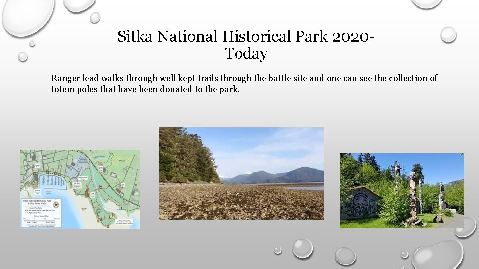 SITKA NATIONAL HISTORICAL PARK FOUNDED IN 1910 BRIEF