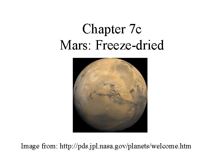 Chapter 7 c Mars Freezedried Image from http