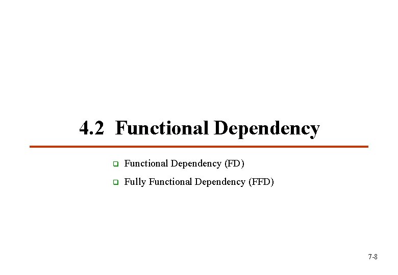 Unit 4 Relational Database Design Chap 7 Relational