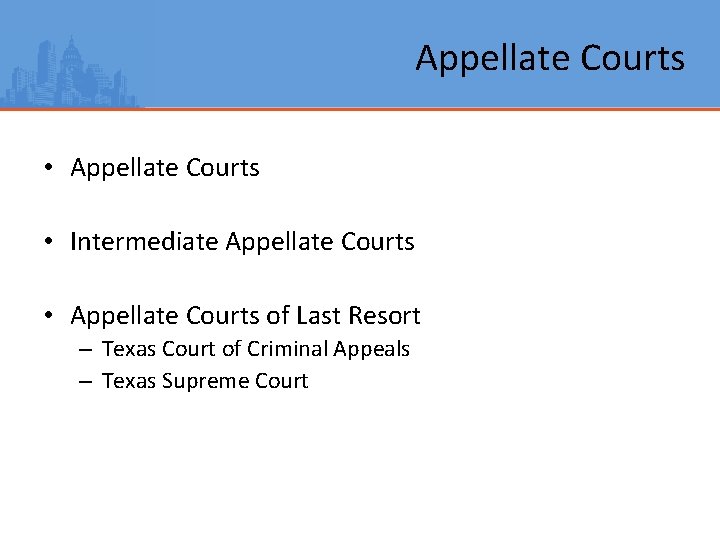 Chapter 10 The Texas Judiciary 1 Learning Objectives