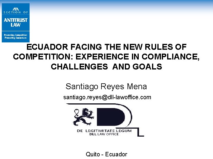 ECUADOR FACING THE NEW RULES OF COMPETITION EXPERIENCE