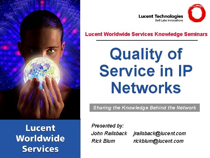 Lucent Worldwide Services Knowledge Seminars Quality of Service