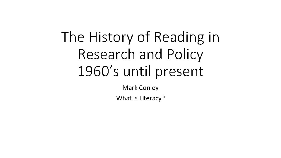 The History of Reading in Research and Policy