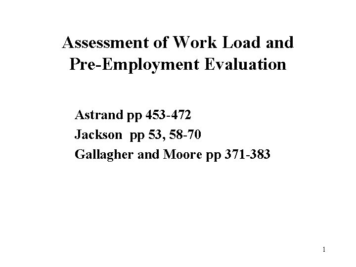 Assessment of Work Load and PreEmployment Evaluation Astrand