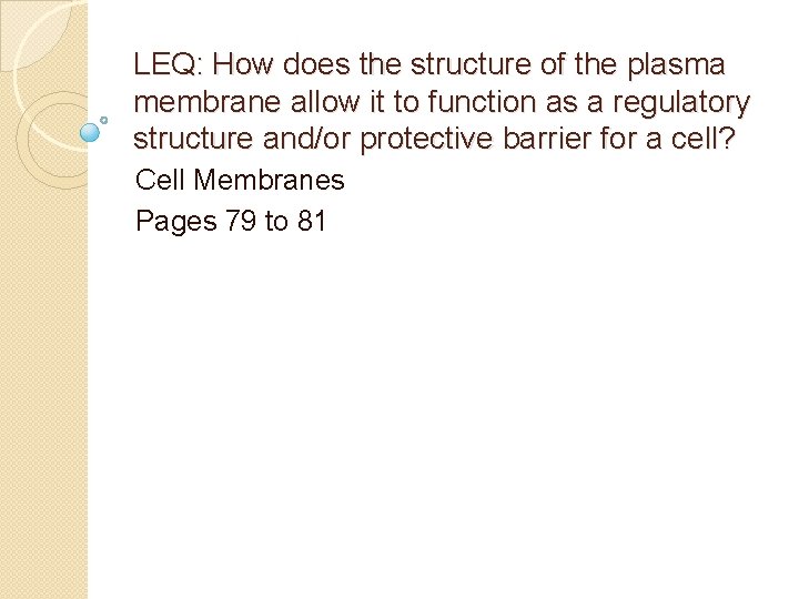 LEQ How does the structure of the plasma