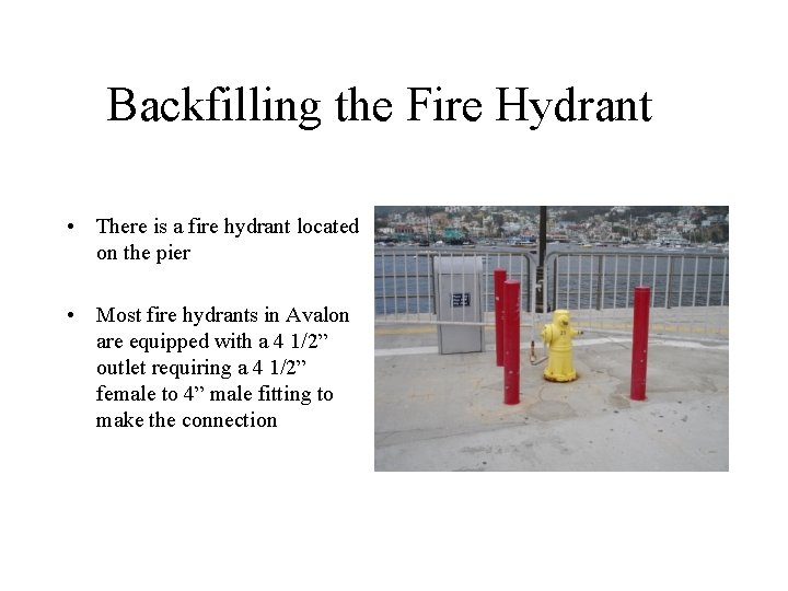 Augmenting Catalina Islands Salt Water Hydrant System Enroute