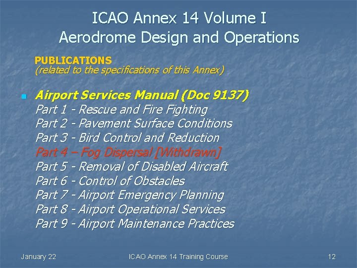 ICAO Annex 14 to the Convention on International