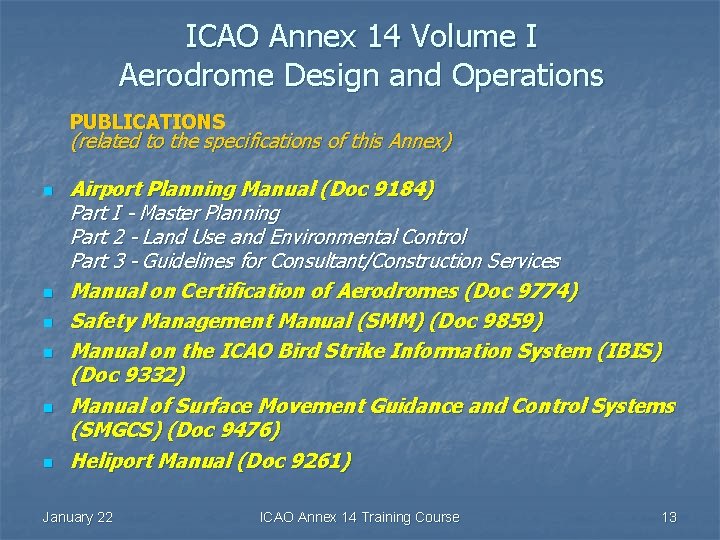 ICAO Annex 14 to the Convention on International