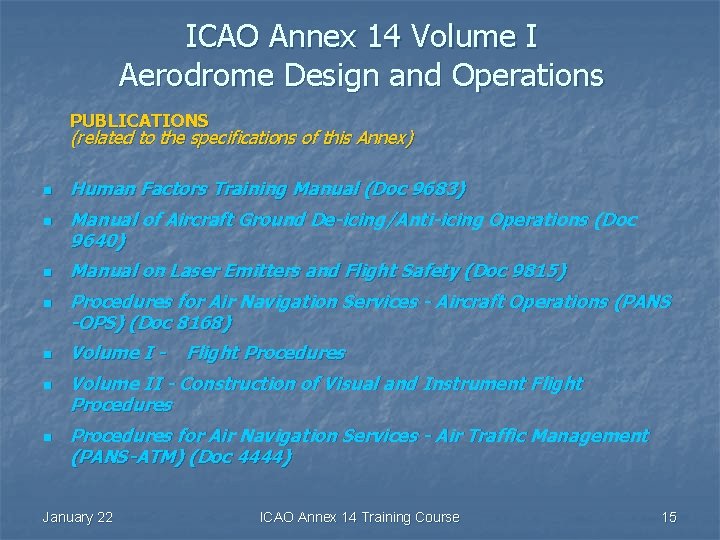 ICAO Annex 14 to the Convention on International