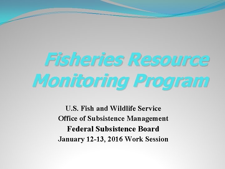 Fisheries Resource Monitoring Program U S Fish and