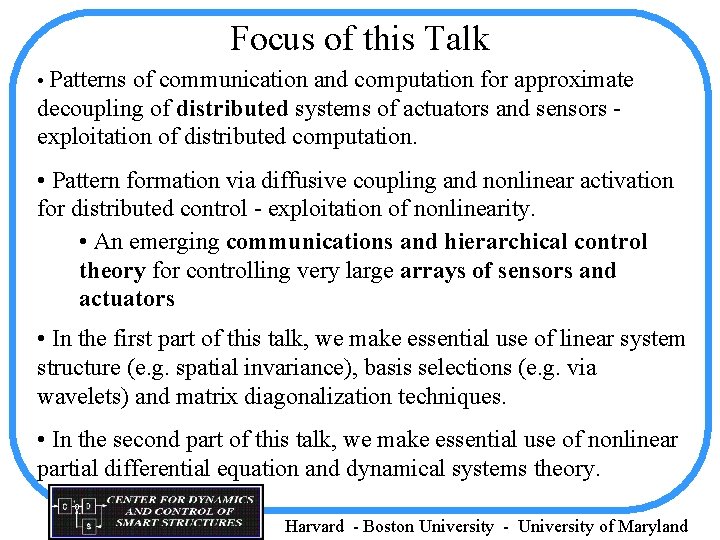 Patterns and Control Eric Justh George Kantor and
