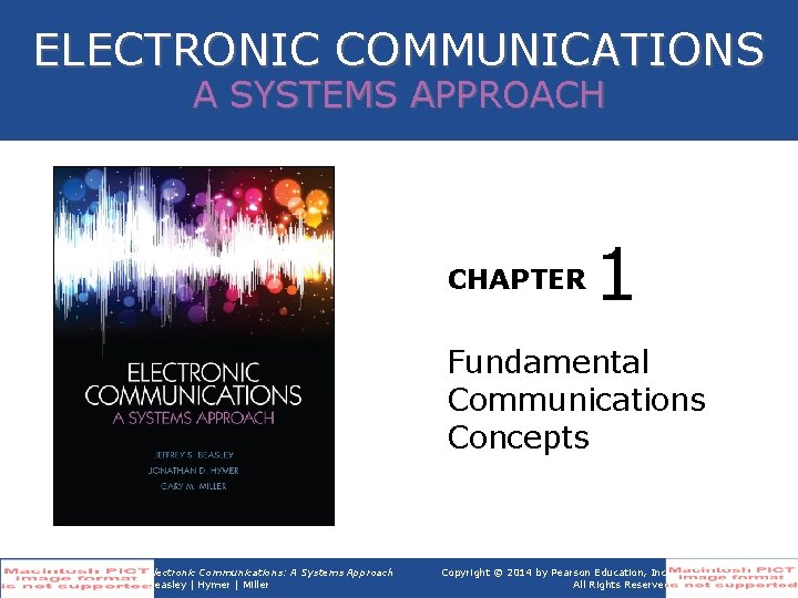 ELECTRONIC COMMUNICATIONS A SYSTEMS APPROACH CHAPTER 1 Fundamental