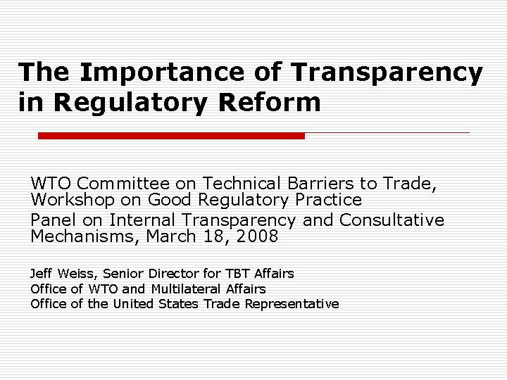 The Importance of Transparency in Regulatory Reform WTO